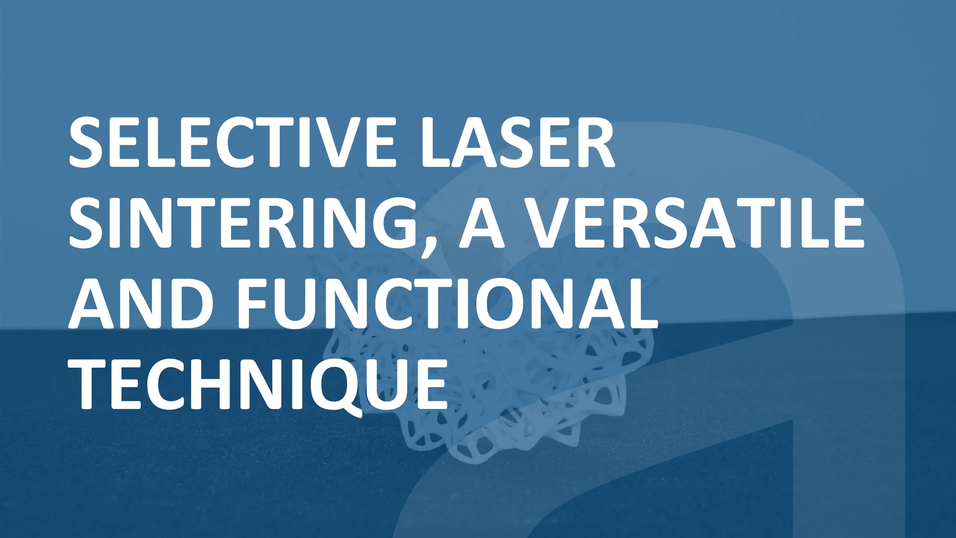 Selective Laser Sintering, a Versatile and Functional Technique - Mizar ...